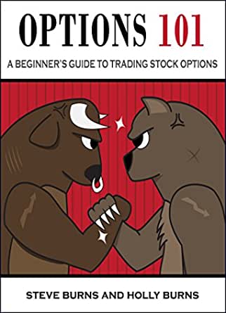 Options 101 E-Book by Steve Burns & Holly Burns - Advice By StocksAim